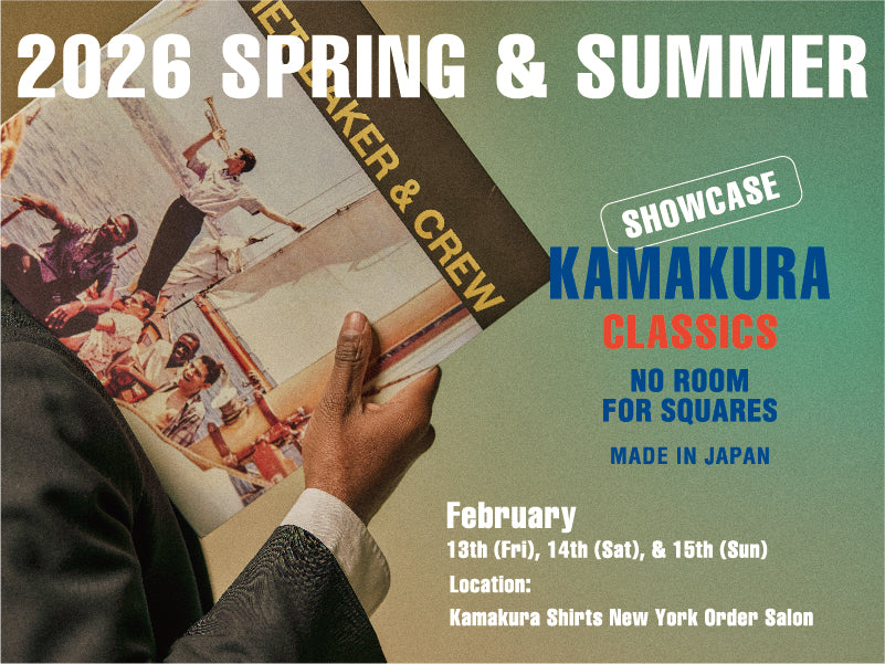 Kamakura Classics Showcase – Kamakura Shirts Global Online Store